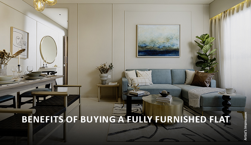 Benefits of Buying a Fully Furnished Flat